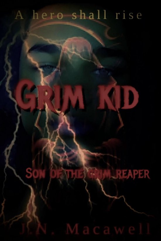 Grim Kid - Grim Kid: Son Of The Grim Reaper (ebook), J.N. Macawell ...