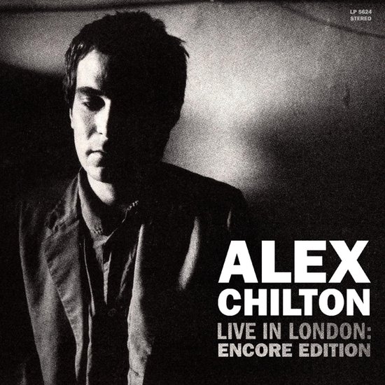 Alex Chilton - Live In London: Encore Edition (White Vinyl), Alex ...