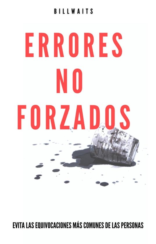 Errores no Forzados (ebook), Bill Waits | 9798215787335 | Boeken | bol