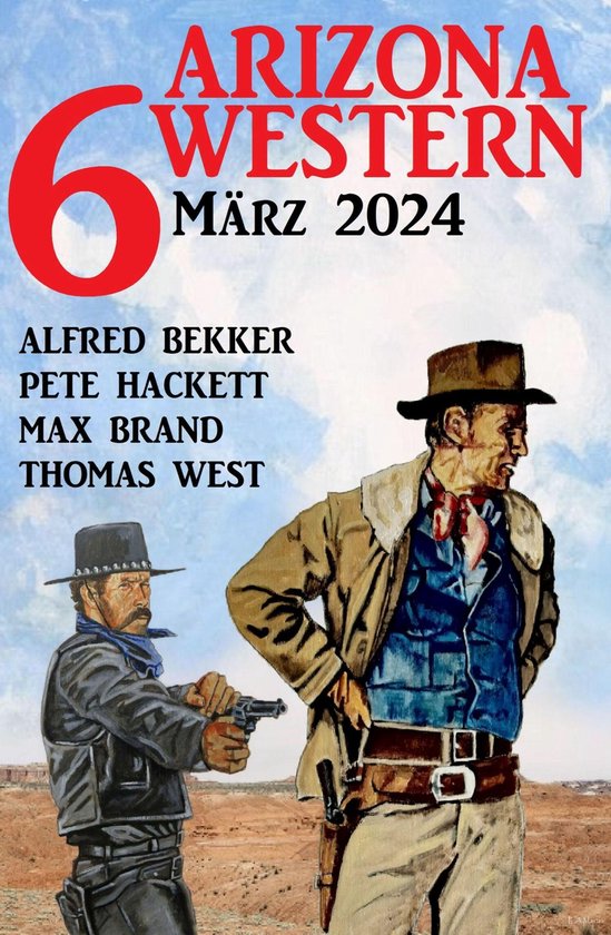 6 Arizona Western März 2024 (ebook), Alfred Bekker | 9783757206345 ...