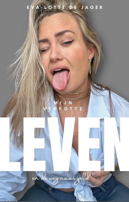 Mijn Verrote Leven (ebook), Eva-Lotte de jager | 1230008686749 | Boeken ...