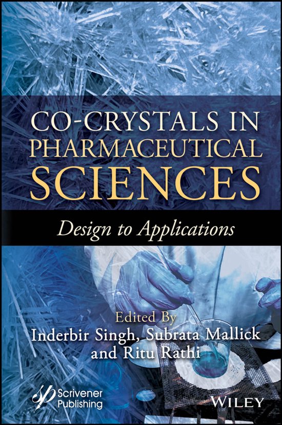 Co-Crystals in Pharmaceutical Sciences | 9781394302475 | Boeken | bol