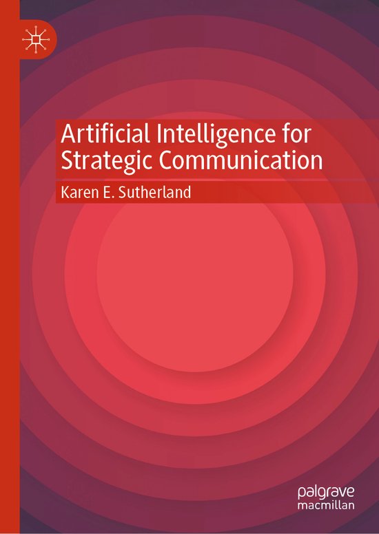 Artificial Intelligence for Strategic Communication | 9789819625741 ...