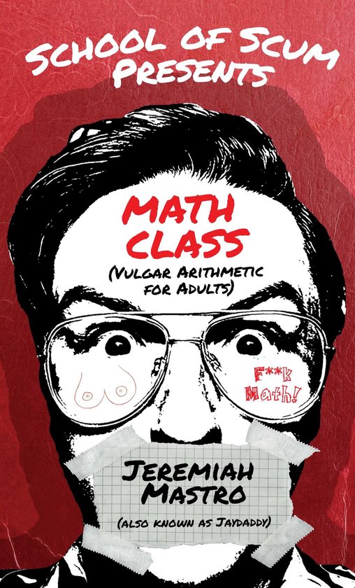 School of Scum Presents: Math Class - Jaydaddy TikTok sensation book | bol