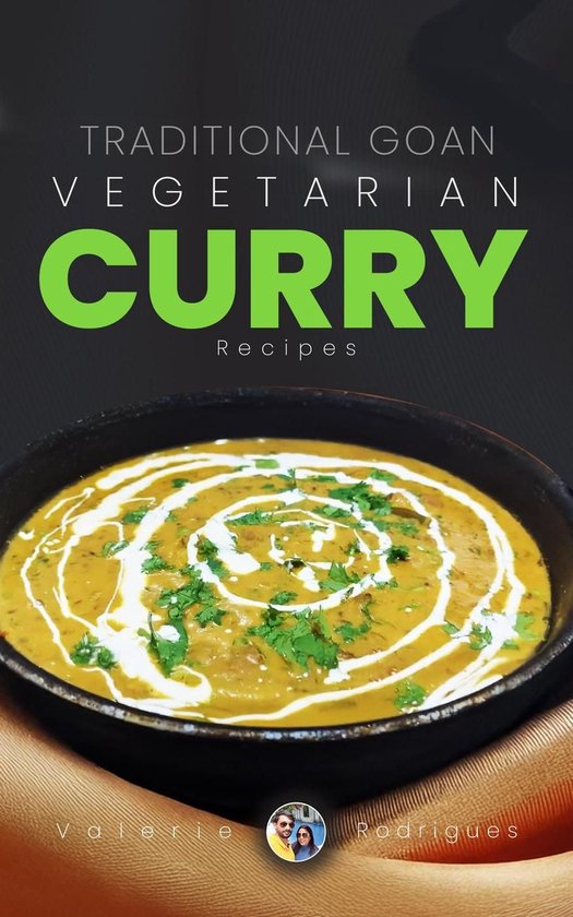 Indian & Goan Curry recipes 2 - Traditional Goan Vegetarian Curry ...