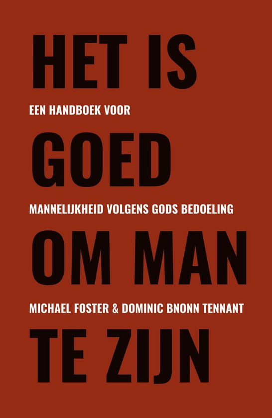 Het is goed om man te zijn (ebook), Michael Foster | 9789083487557 ...
