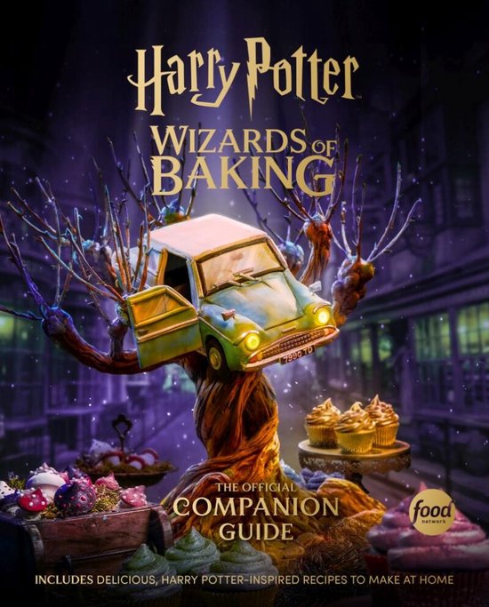 Harry Potter: Wizards of Baking: The Official Companion Guide, Insight ...