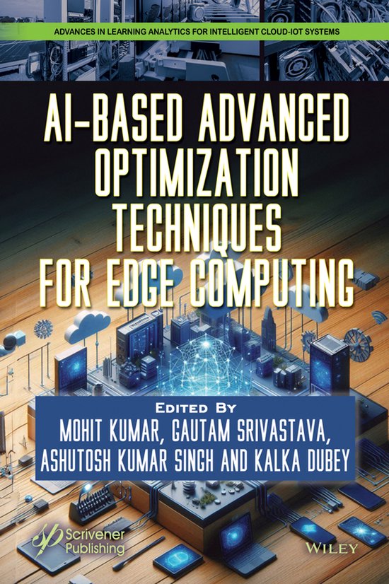 AI-Based Advanced Optimization Techniques for Edge Computing | 9781394287031 | Boeken | bol