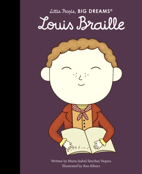Little People, BIG DREAMS- Louis Braille, Maria Isabel Sánchez Vegara ...