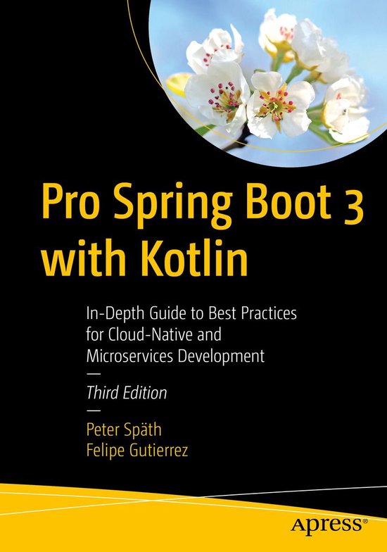 Pro Spring Boot 3 with Kotlin (ebook), Peter Späth | 9798868811319 | Boeken | bol