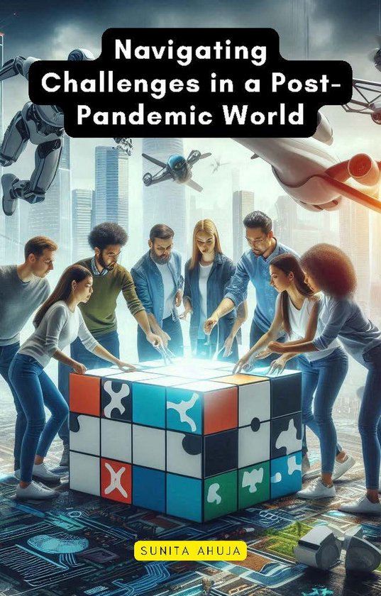 Navigating Challenges in a Post-Pandemic World (ebook), Sunita Ahuja ...