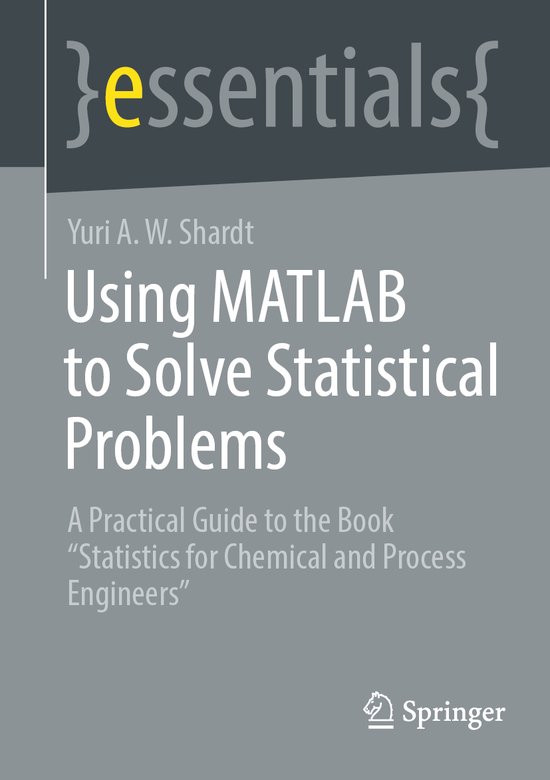 Using MATLAB to Solve Statistical Problems: A Practical Guide to the ...