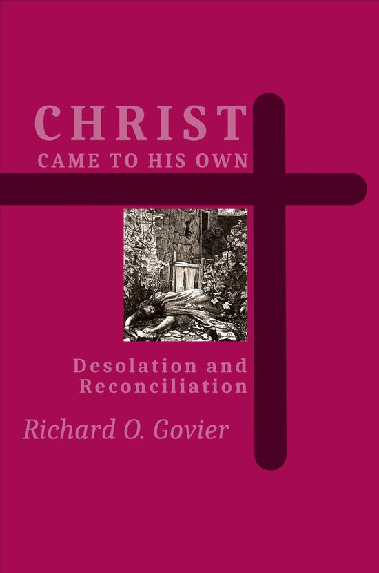 Christ Came To His Own (ebook), Richard Govier | 9781370003532 | Boeken ...