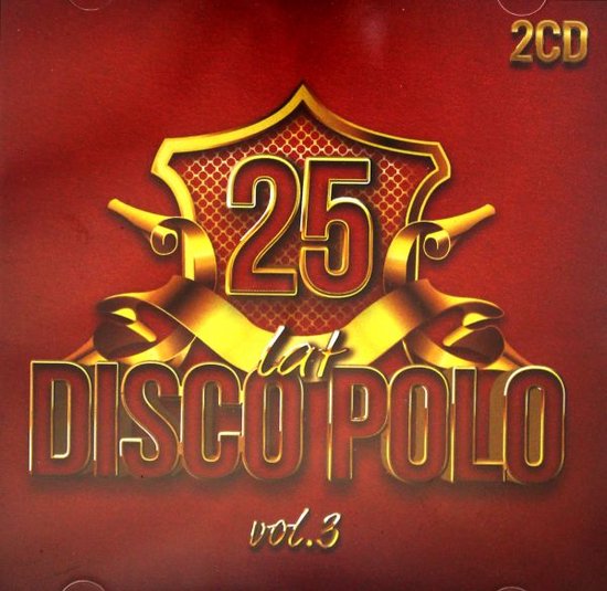25 Lat Disco Polo vol. 3 [2CD], Daj to głośniej | Muziek | bol