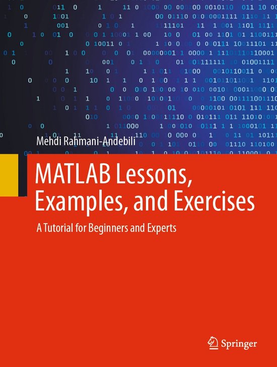 MATLAB Lessons, Examples, and Exercises | 9783031761768 | Mehdi Rahmani ...