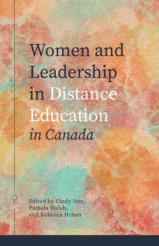 Women and Leadership in Distance Education in Canada | 9781771994439 ...