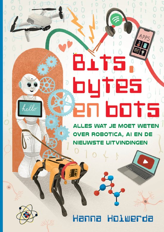 Bits, bytes en bots - Van uitvindingen tot moderne technieken voor ...
