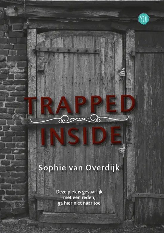 Trapped Inside - Jeugdthriller over vriendschap, vertrouwen en kracht | bol