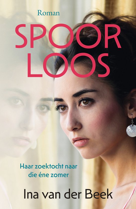 Spoorloos, Ina van der Beek | 9789020546873 | Boeken | bol