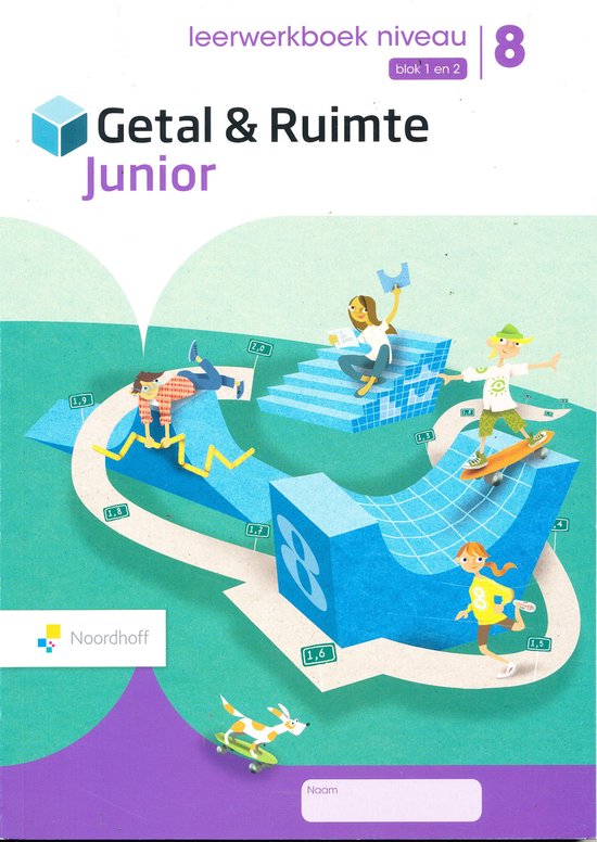 Getal en Ruimte Junior Leerwerkboek NIVEAU blok 1 en 2 groep 8 (per ...