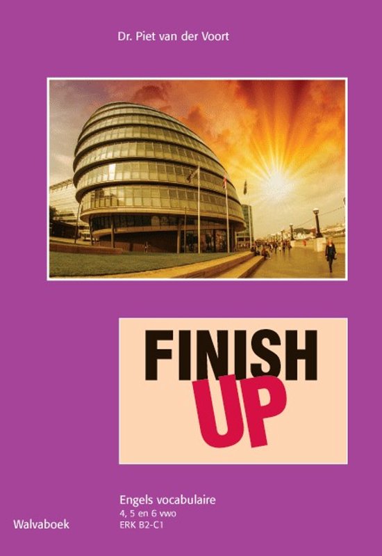 Finish UP Engels vocabulaire 4, 5 en 6 vwo | 9789066750685 | Piet van ...