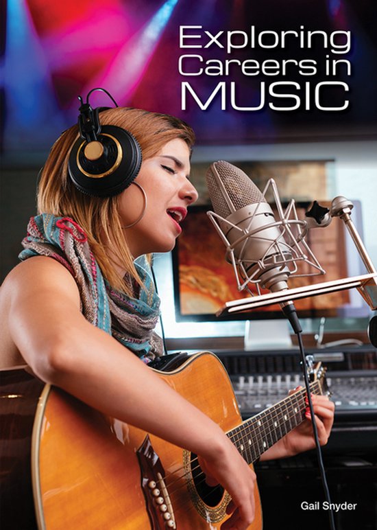 Exploring Careers in Music, Gail Snyder | 9781678207946 | Boeken | bol