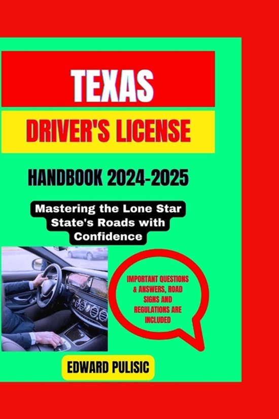 Safely Driving- Texas Driver's License Handbook 2024-2025, Edward Pulisic |... | bol