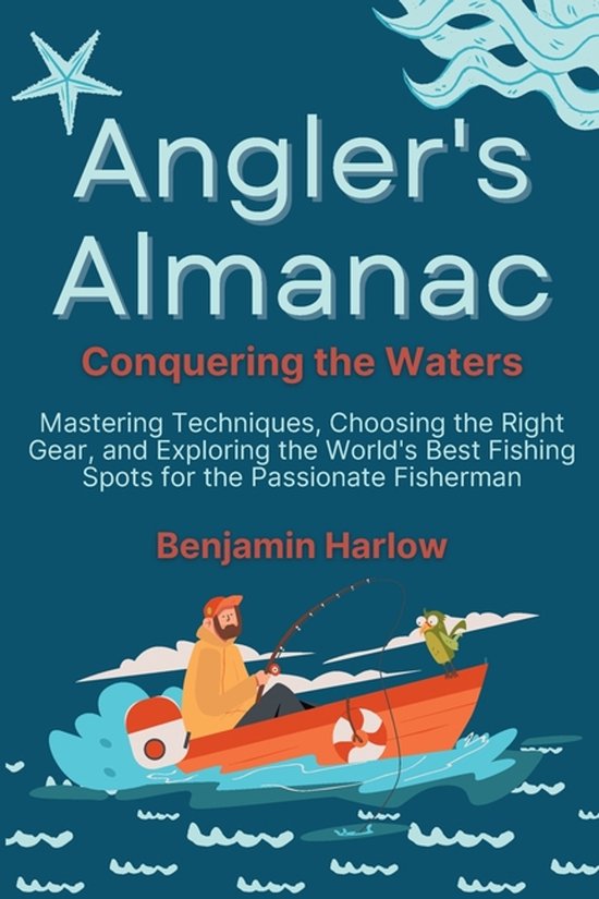 Angler's Almanac, Benjamin Harlow | 9781803425948 | Boeken | bol