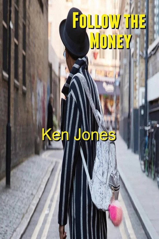 Follow the Money, Ken Jones | 9781803029030 | Boeken | bol