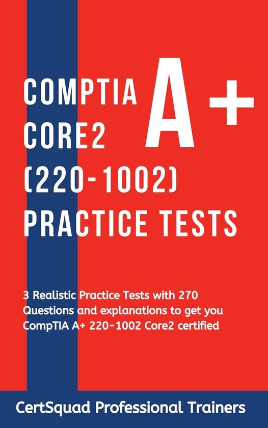 CompTIA A+ Core 2 (220-1002) Practice Tests (ebook), Certsquad ...