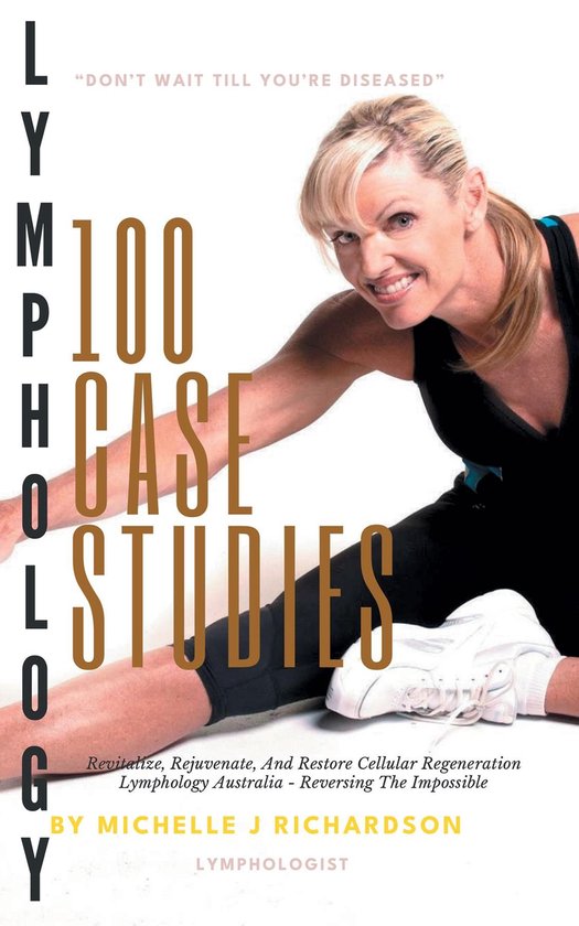 100 case studies Lymphology (ebook), Michelle Jean Richardson ...