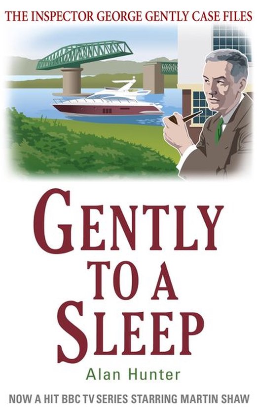 George Gently - Gently to a Sleep (ebook), Mr Alan Hunter ...