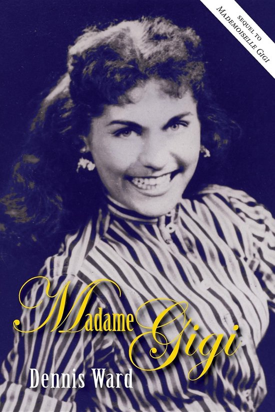 Gigi Series 2 - Madame Gigi (ebook), Dennis Ward | 9781946160140 ...