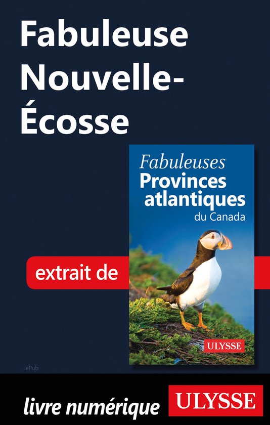 Fabuleux - Fabuleuse Nouvelle-Ecosse (ebook), Collectif | 9782765846642 ...