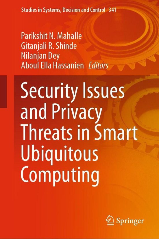Studies in Systems, Decision and Control 341 - Security Issues and Privacy Threats in... | bol.com