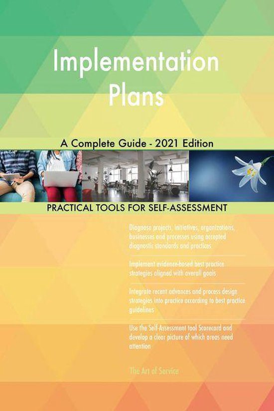 Implementation Plans A Complete Guide - 2021 Edition (ebook), Gerardus ...