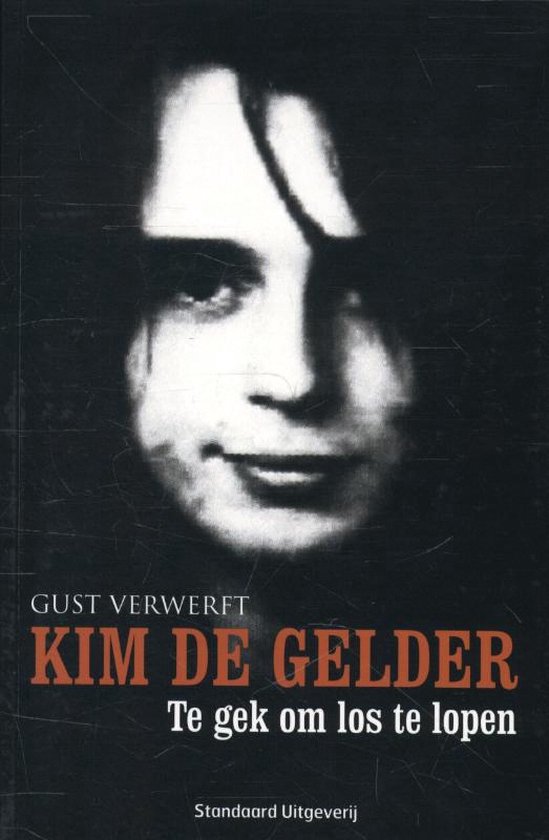 Kim de Gelder, Gust Verwerft | 9789002252709 | Boeken | bol