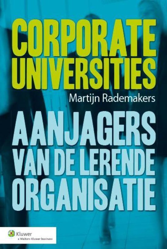 Corporate Universities, Martijn Rademakers | 9789013097184 | Boeken | bol