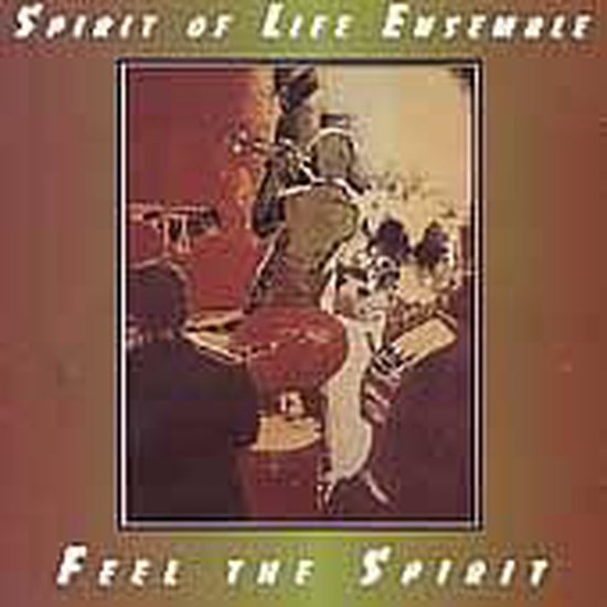 Feel the Spirit, Spirit of Life Ensemble | CD (album) | Muziek | bol