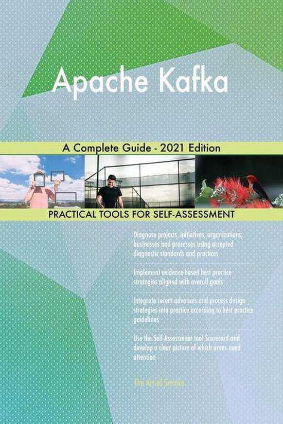 Apache Kafka A Complete Guide - 2021 Edition (ebook), Gerardus Blokdyk ...