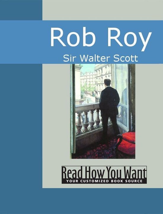 Rob Roy (ebook), Scott,Sir Walter | 9781442939219 | Boeken | bol.com