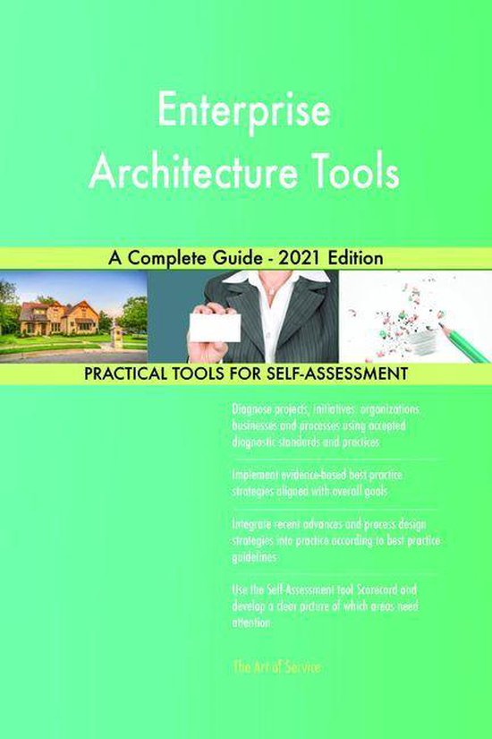 Enterprise Architecture Tools A Complete Guide - 2021 Edition (ebook ...