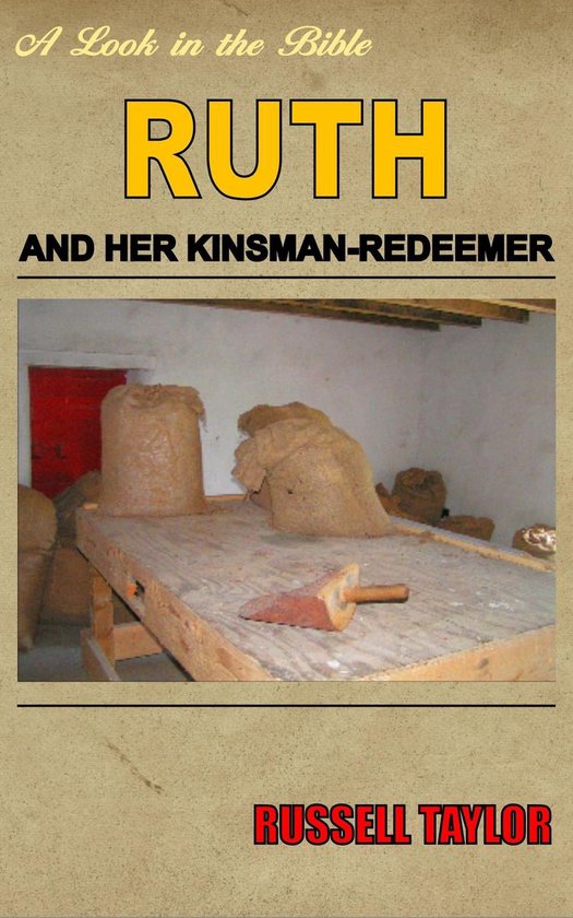 Ruth and her Kinsman Redeemer (ebook), Russell Taylor | 9781005568511 ...