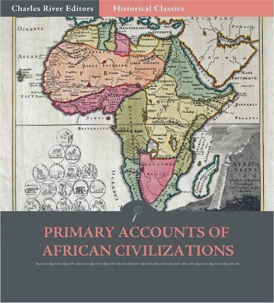 Primary Accounts of African Civilization: The Meroe, Kush, and Axum ...