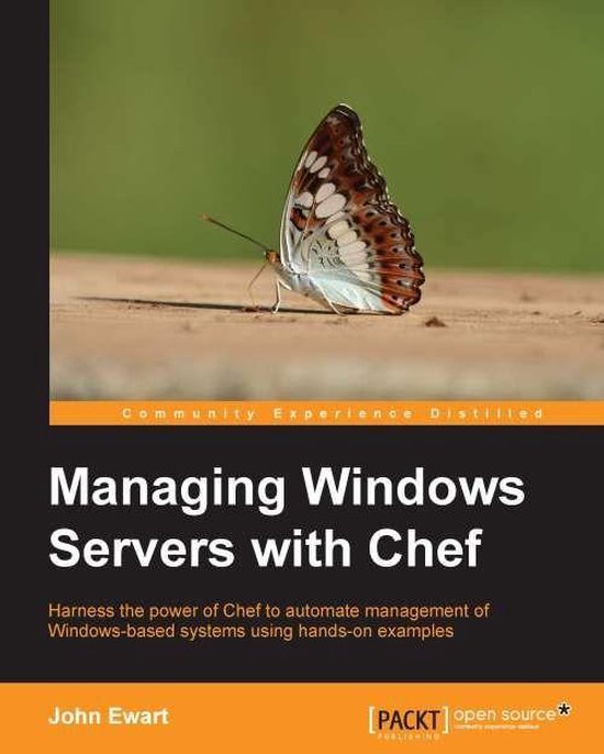 Managing Windows Servers with Chef (ebook), John Ewart | 9781783982431 ... Managing Windows Servers with Chef (ebook), John Ewart | 9781783982431 ...