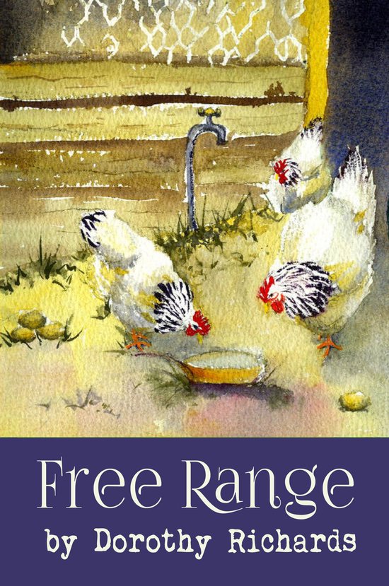 Free Range (ebook), Dorothy Richards | 9781849823326 | Boeken | bol.com