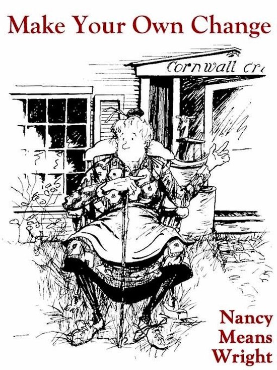 Make Your Own Change (ebook), Nancy Means Wright | 9781610846929 ...