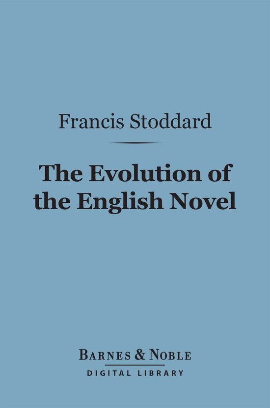 Barnes & Noble Digital Library - The Evolution of the English Novel ...