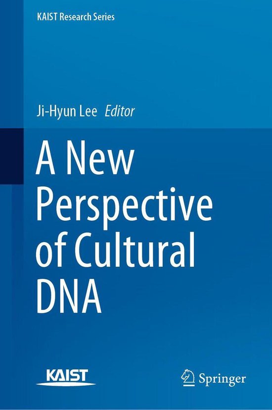 KAIST Research Series - A New Perspective of Cultural DNA (ebook) | 9789811577079 |... | bol.com