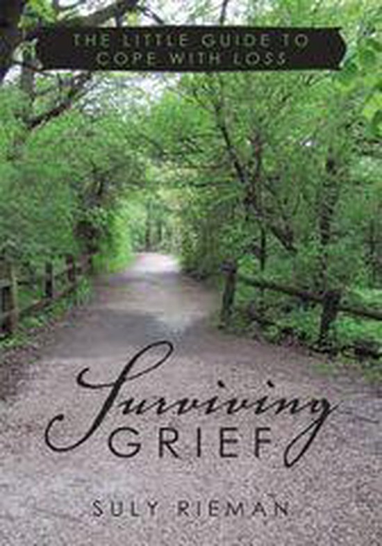 Surviving Grief (ebook), Suly Rieman | 9781449746582 | Boeken | bol.com